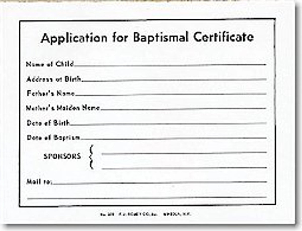 320 APPLICATION FOR BAPTISMAL CERTIFICATE– Patrick Baker Church Goods